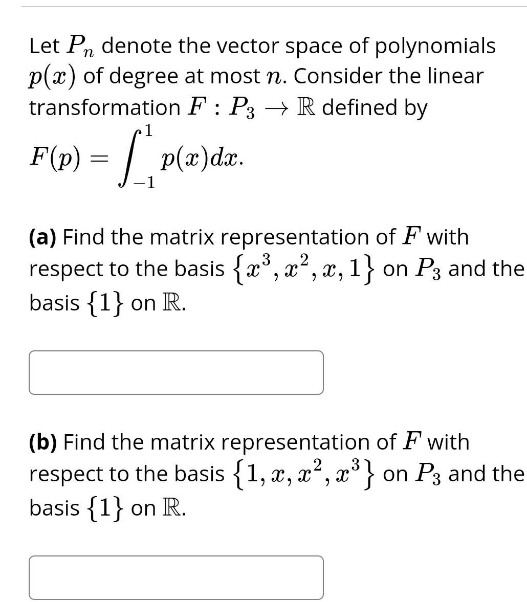 Solved Let Pn denote the vector space of polynomials p(x) of | Chegg.com