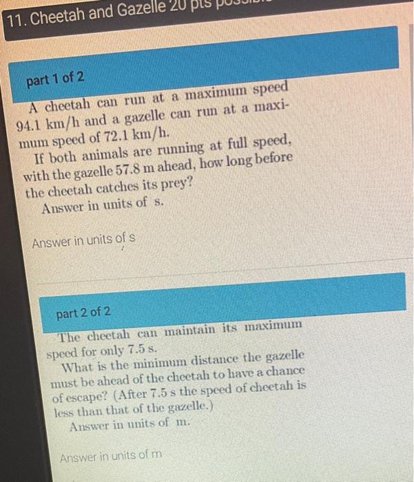 Solved part 1 of 2 A cheetah can run at a maximum speed 94.1 | Chegg.com