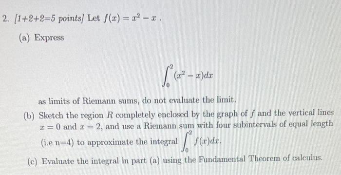 Solved [1+2+2=5 points] Let f(x)=x2−x. (a) Express | Chegg.com