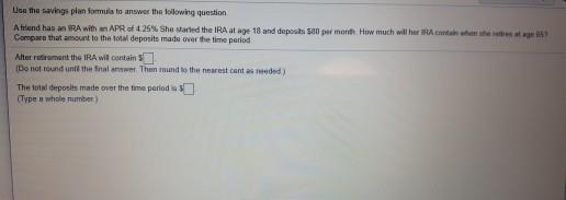 Solved Use the savings plan formula to answer the following | Chegg.com