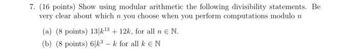 Solved 7. (16 points) Show using modular arithmetic the | Chegg.com