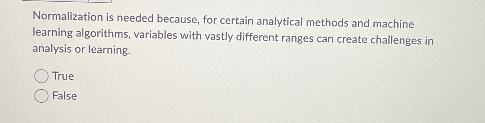 Solved Normalization is needed because, for certain | Chegg.com