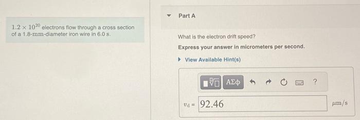 Solved 1.2×1020 electrons flow through a cross section of a | Chegg.com