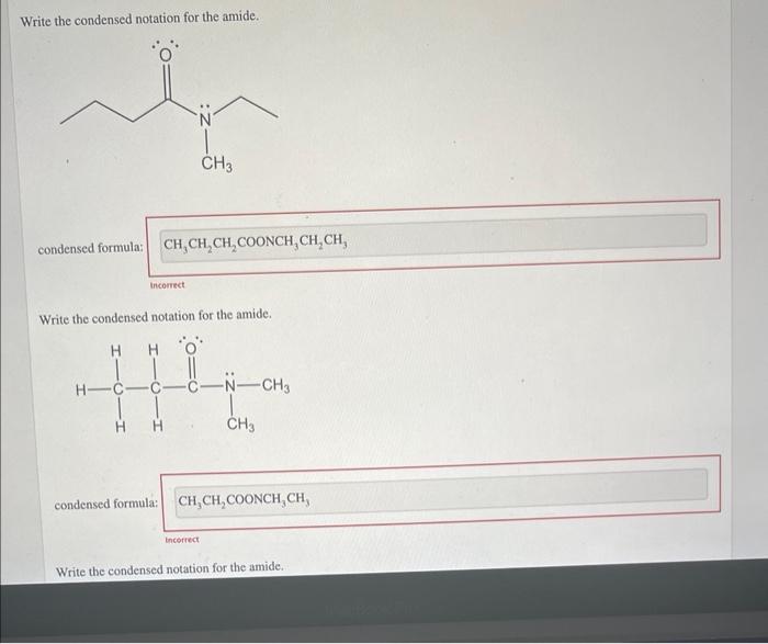 Solved Write the condensed notation for the amide. condensed | Chegg.com