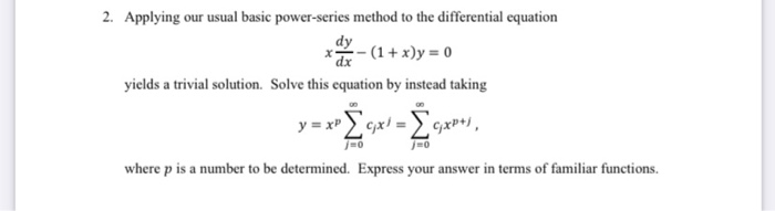 Solved 2. Applying our usual basic power-series method to | Chegg.com