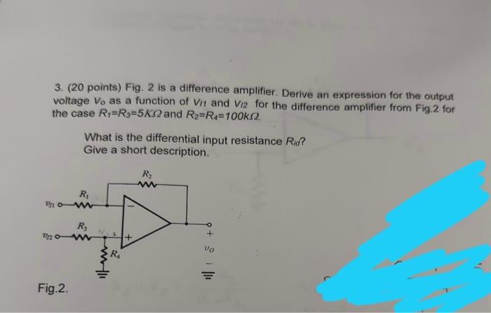 Solved 3. (20 points) Fig. 2 is a difference amplifier. | Chegg.com