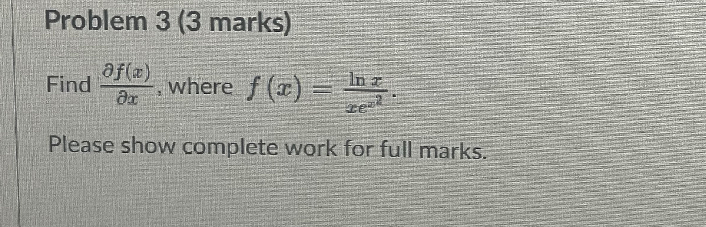 Solved Problem 3 (3 marks)Find delf(x)delx, where | Chegg.com Solved Problem 3 (3 marks)Find delf(x)delx, where | Chegg.com