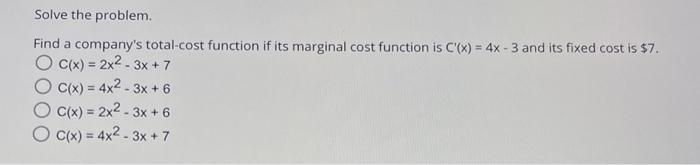 Solved Solve the problem. Find a company's total-cost | Chegg.com