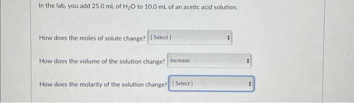 Solved In the lab, you add 25.0 mL of H2O to 10.0 mL of an | Chegg.com