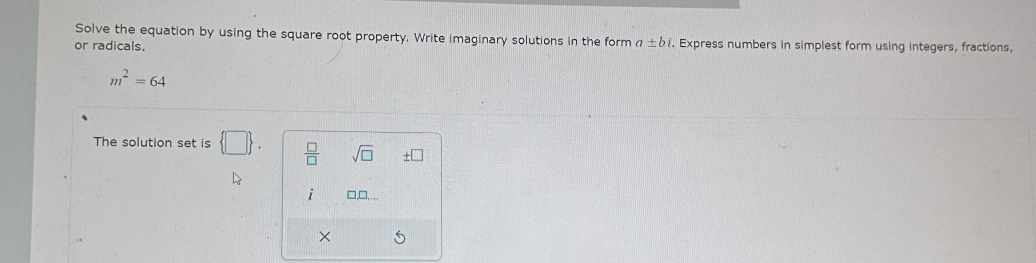 Solved Solve the equation by using the square root property. | Chegg.com