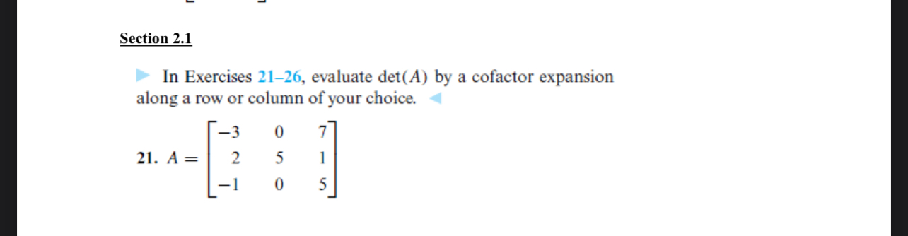 Section 2.1In Exercises 21-26, ﻿evaluate det(A) ﻿by a | Chegg.com