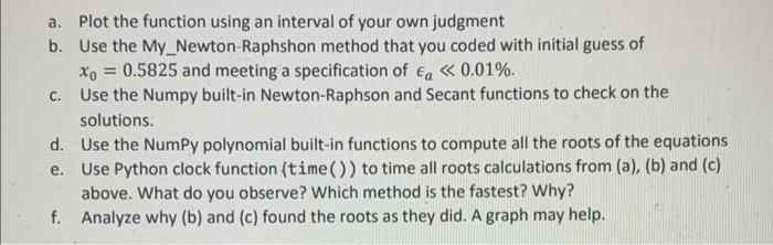Solved 1. Develop a Newton-Raphson code to compute the | Chegg.com