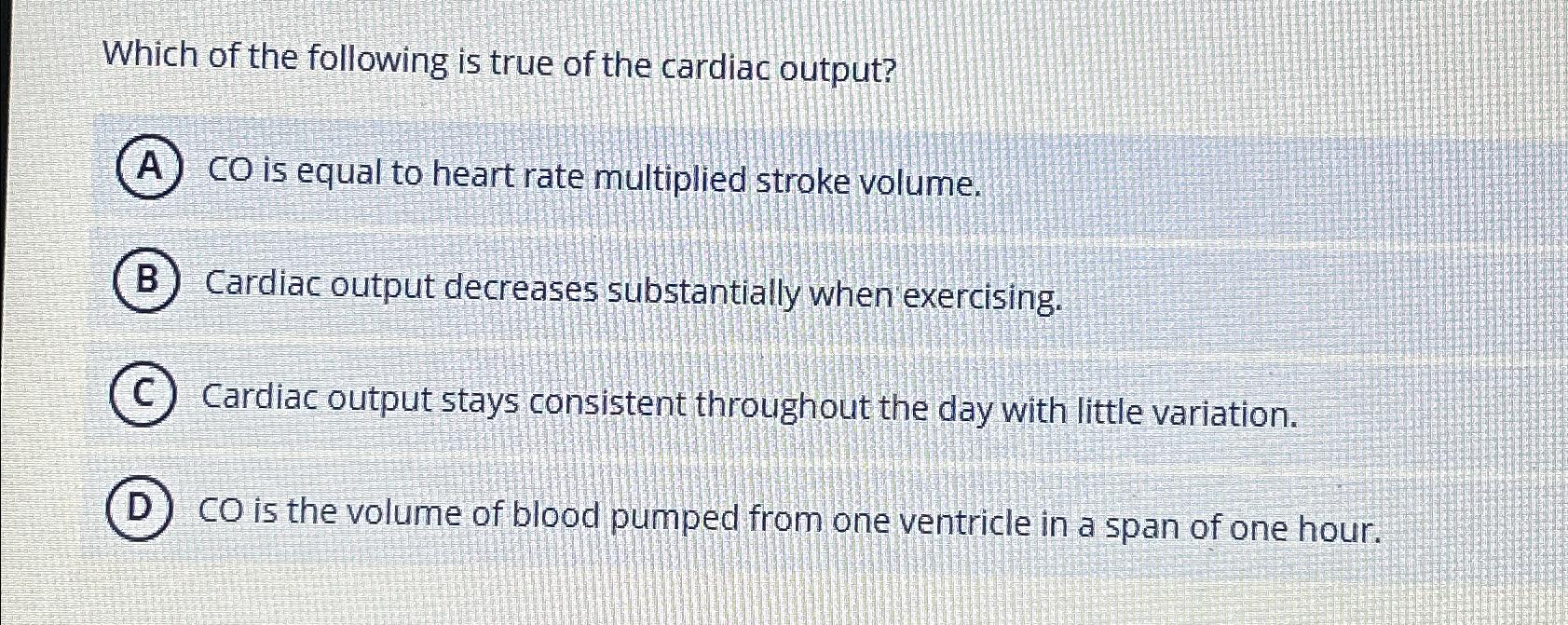 Solved Which of the following is true of the cardiac | Chegg.com