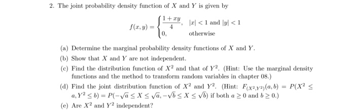 Solved 2. The joint probability density function of X and Y | Chegg.com
