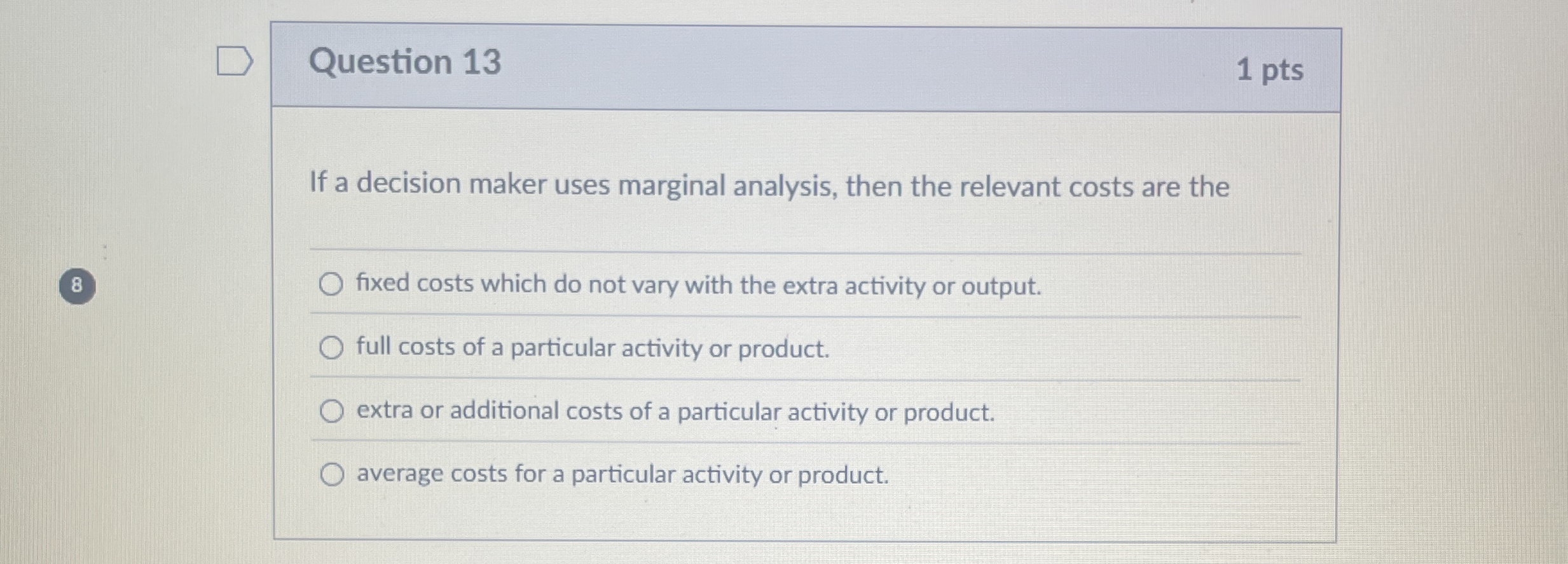 Question 131 ﻿ptsIf a decision maker uses marginal | Chegg.com