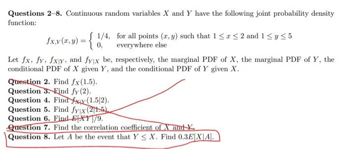 Solved Questions 2-8. Continuous random variables X and Y | Chegg.com