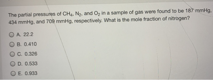 Solved The partial pressures of CH4, N2, and O2 in a sample | Chegg.com