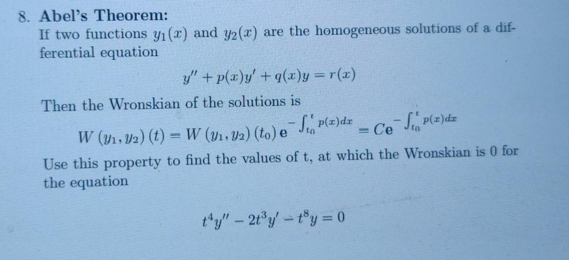 Solved 8. Abel's Theorem: If two functions yı(x) and y2(x) | Chegg.com