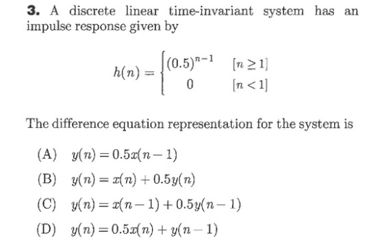 Solved 3. A discrete linear time-invariant system has an | Chegg.com