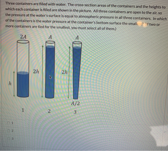 Solved Three containers are filled with water. The | Chegg.com