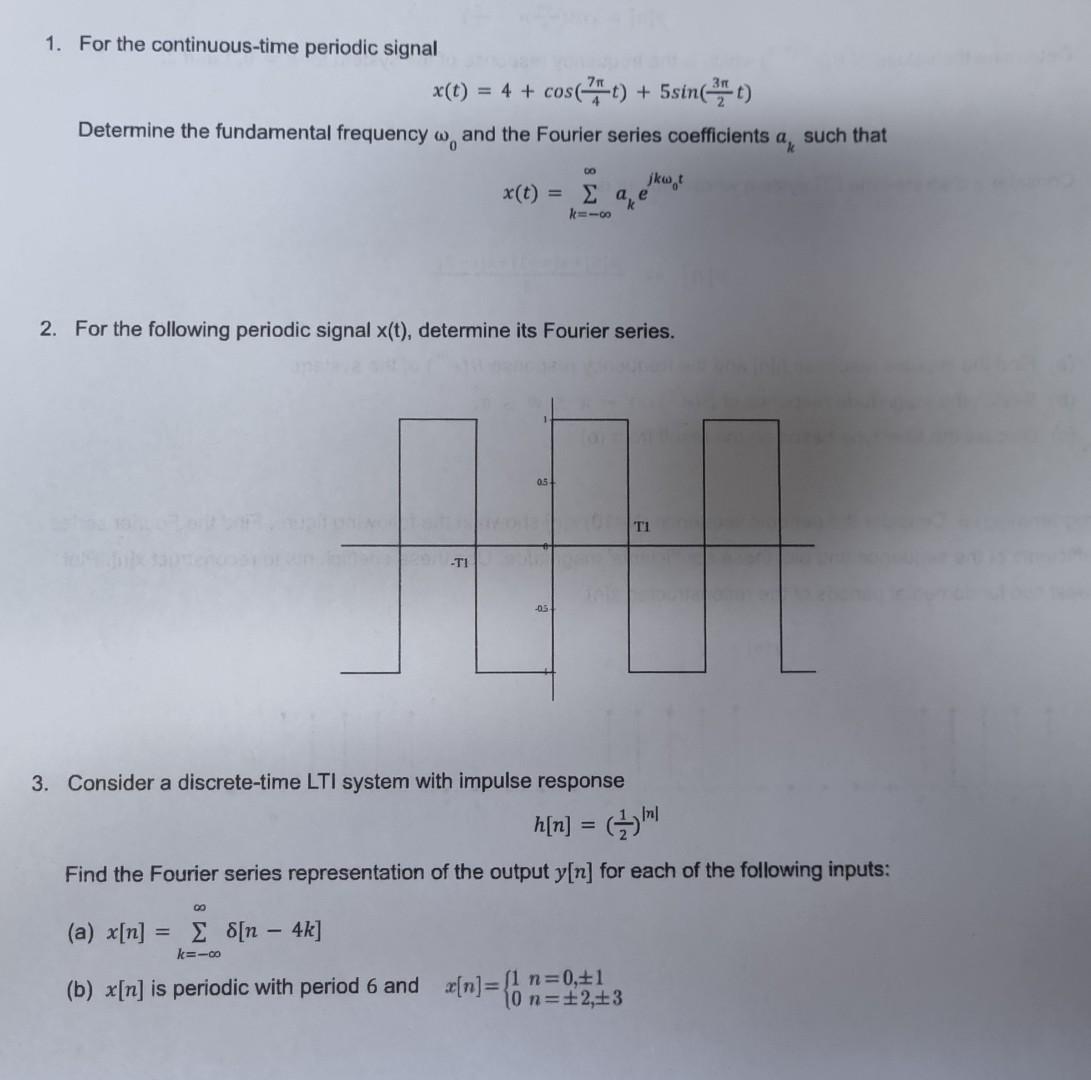 Solved 1. For the continuous-time periodic signal | Chegg.com