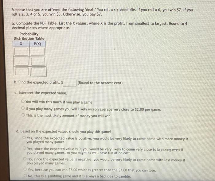 Solved Suppose that you are offered the following "deal." | Chegg.com