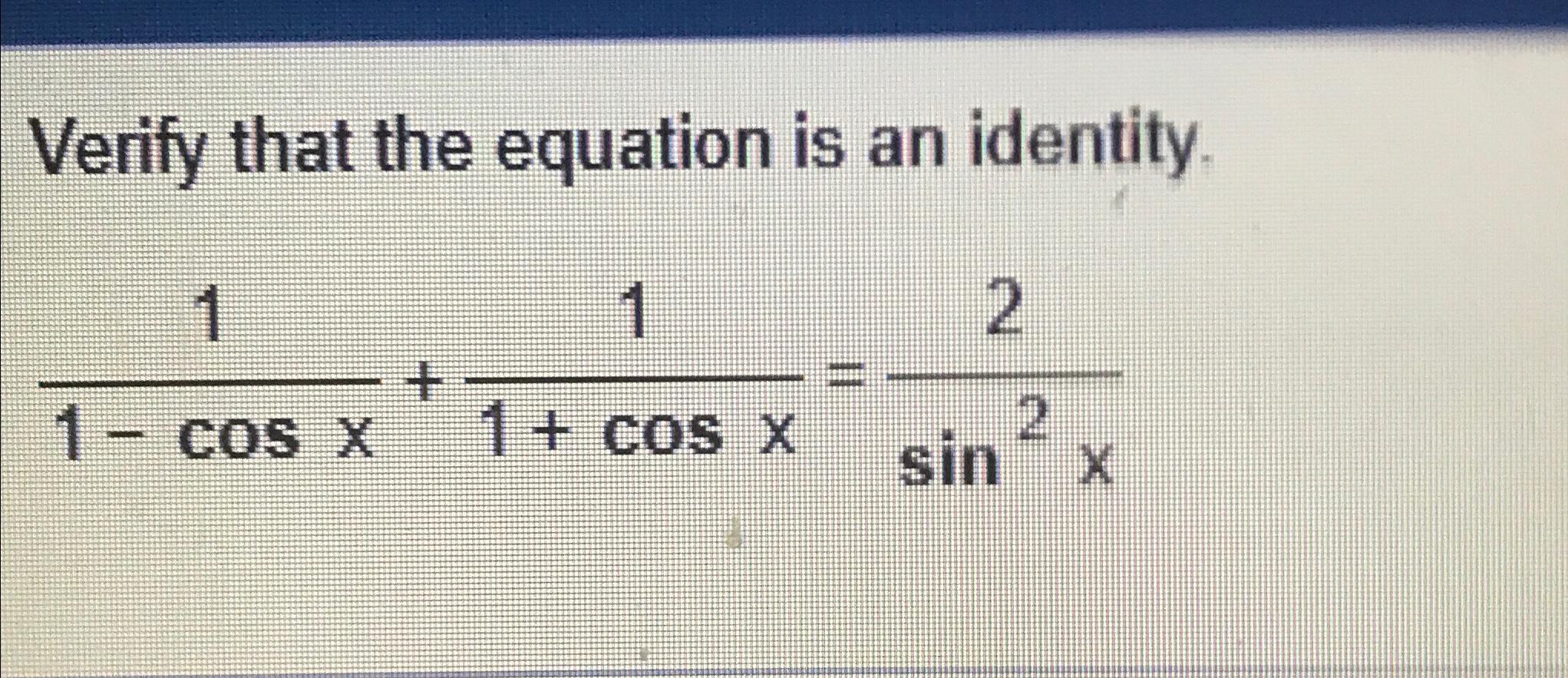 Solved Verify that the equation is an | Chegg.com