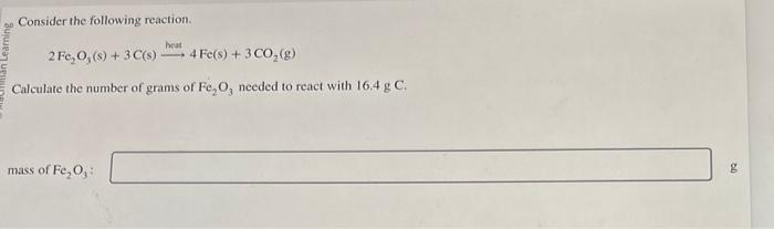 Solved Consider The Following Reaction 2fe2o3 S 3c S