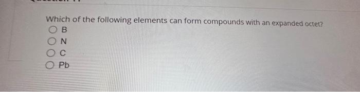 Solved Which of the following elements can form compounds | Chegg.com
