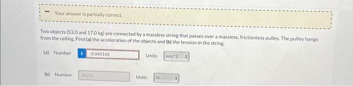 Solved Two Objects 53 0 And 17 0 Kg Are Connected By A