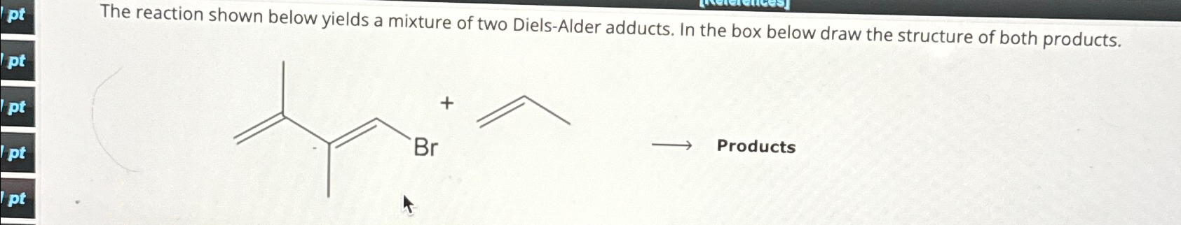 The reaction shown below yields a mixture of two | Chegg.com