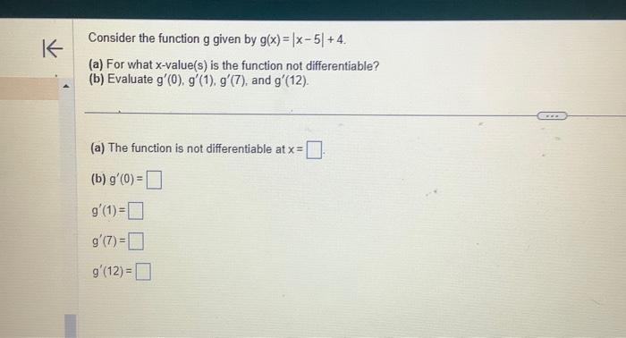 Solved Consider the function g given by g(x)=∣x−5∣+4. (a) | Chegg.com Solved Consider the function g given by g(x)=∣x−5∣+4. (a) | Chegg.com