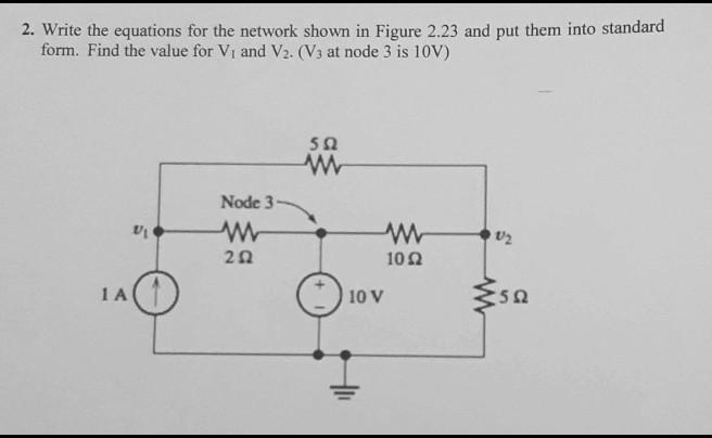 Solved 2. Write the equations for the network shown in | Chegg.com