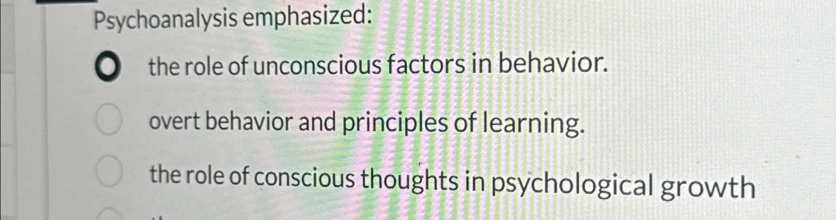 Solved Psychoanalysis emphasized:the role of unconscious | Chegg.com