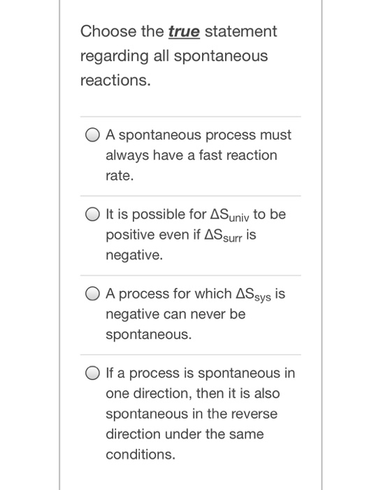 Solved Choose the true statement regarding all spontaneous | Chegg.com