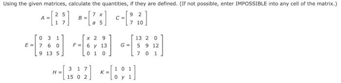 Solved Using the given matrices, calculate the quantities, | Chegg.com