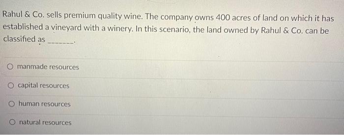 Solved Rahul \& Co. sells premium quality wine. The company | Chegg.com
