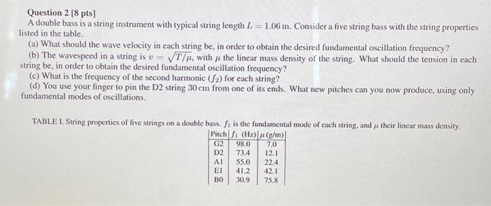 Solved Question 2 [8 pts] A double bass is a string | Chegg.com