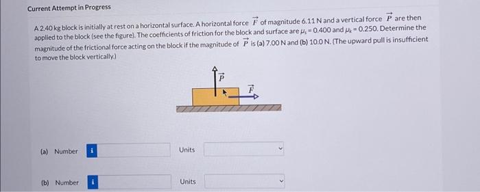 Current Attempt in Progress A 2.40 kg block is | Chegg.com