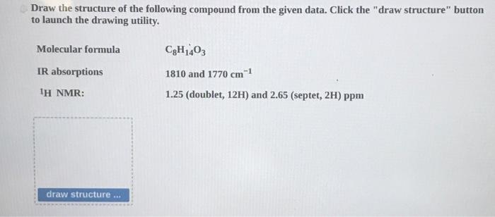 Solved Draw the structure of the following compound from the | Chegg.com