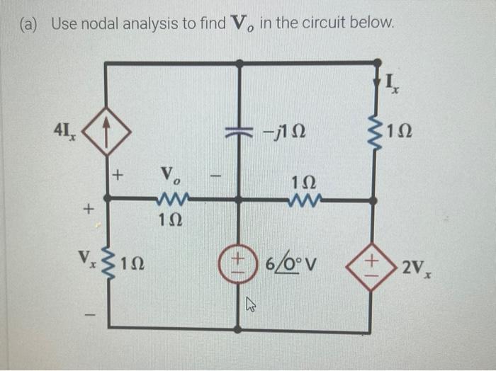 Solved (a) Use nodal analysis to find V0 in the circuit | Chegg.com