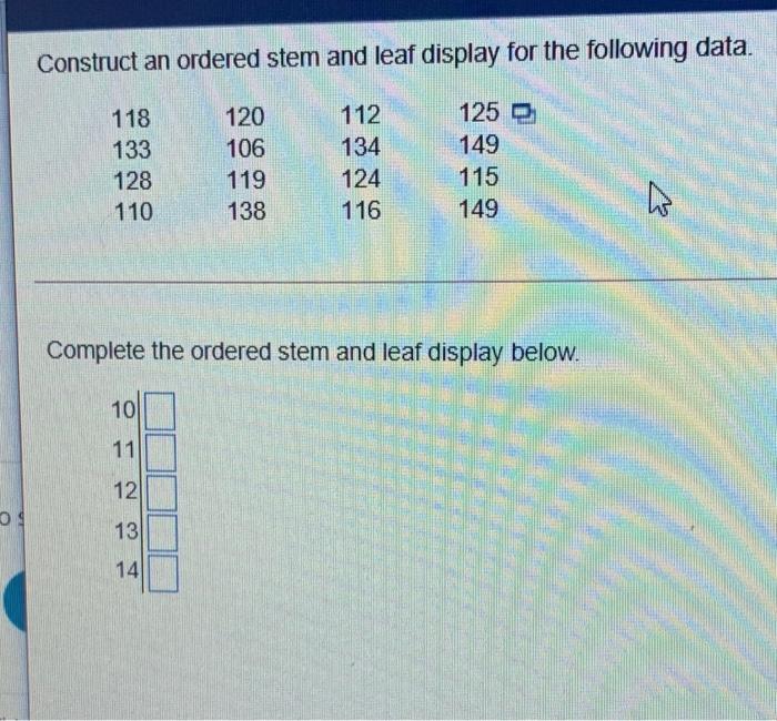 Solved Construct an ordered stem and leaf display for the | Chegg.com