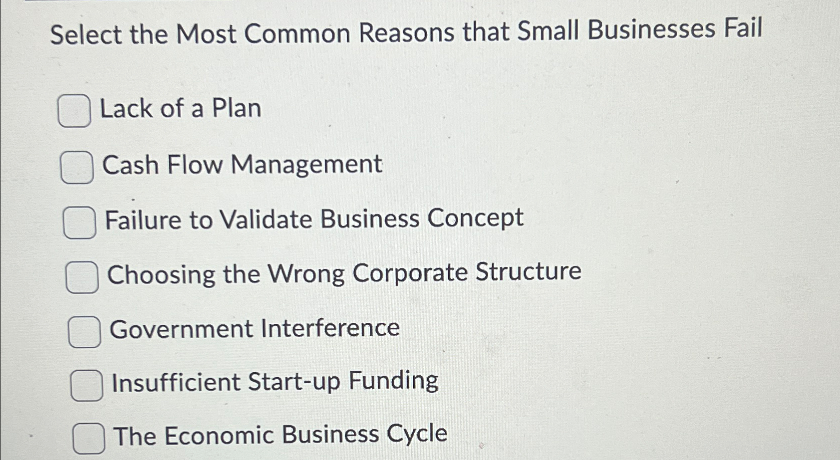 Solved Select the Most Common Reasons that Small Businesses | Chegg.com