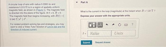 Solved Part A A circular loop of wire with radius 0.0300 m | Chegg.com