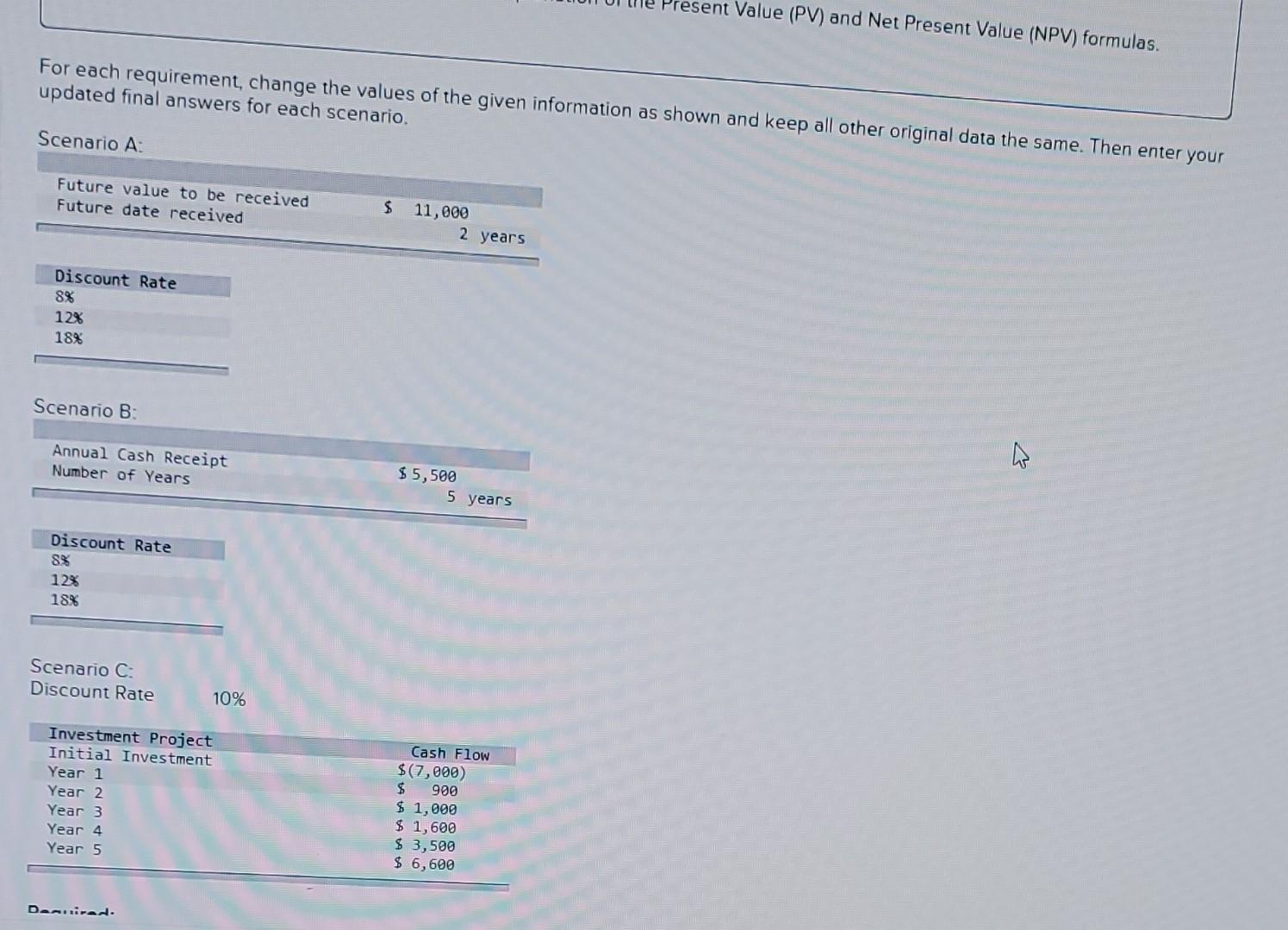 Solved For each requirement, change the values of the given | Chegg.com