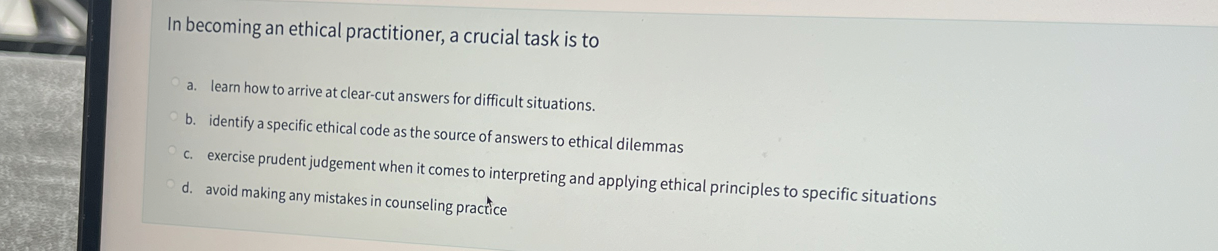 Solved In becoming an ethical practitioner, a crucial task | Chegg.com