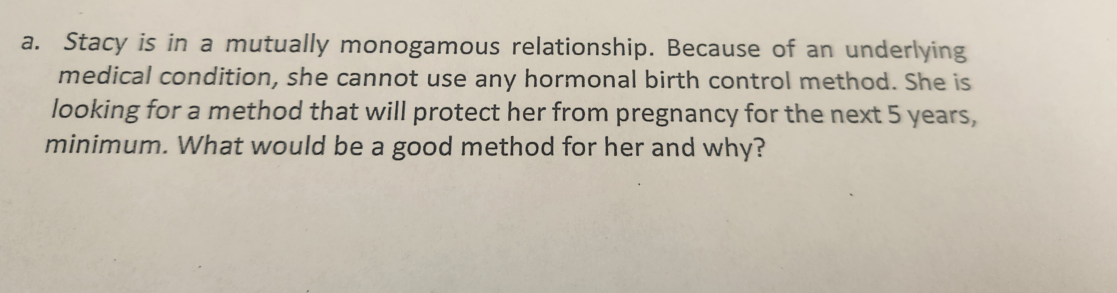 Solved a. ﻿Stacy is in a mutually monogamous relationship. | Chegg.com