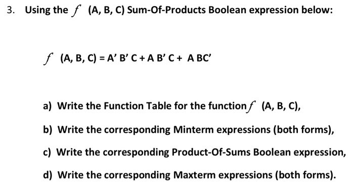 Solved 3. Using the f (A, B, C) Sum-Of-Products Boolean | Chegg.com
