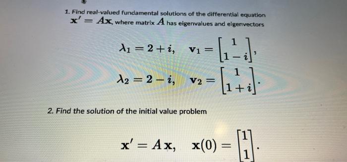 Solved 1. Find real-valued fundamental solutions of the | Chegg.com