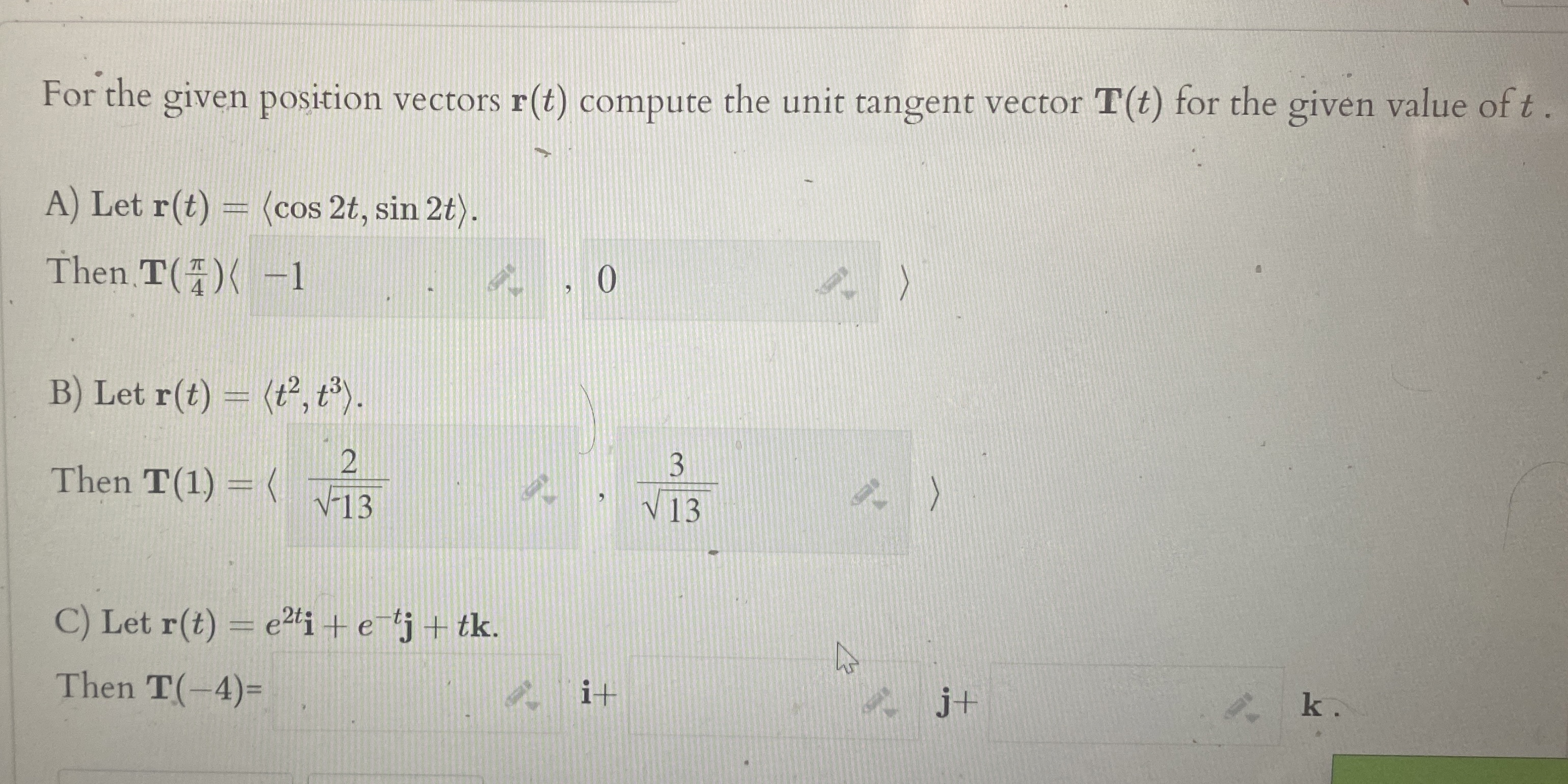 Solved For the given position vectors r(t) ﻿compute the unit | Chegg.com